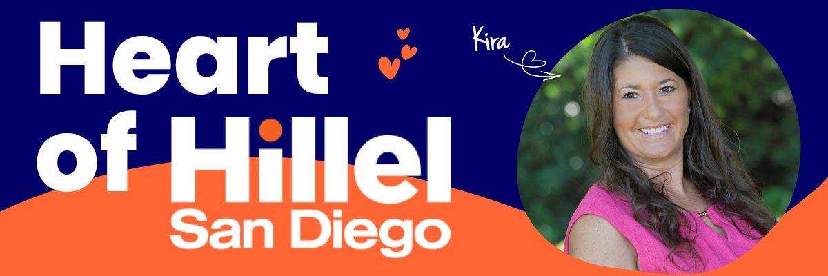 Heart of Hillel: Meet Kira - Hillel of San Diego
